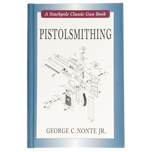 PISTOLSMITHING DOWN EAST BOOKS PISTOLSMITHING - Brownells UK